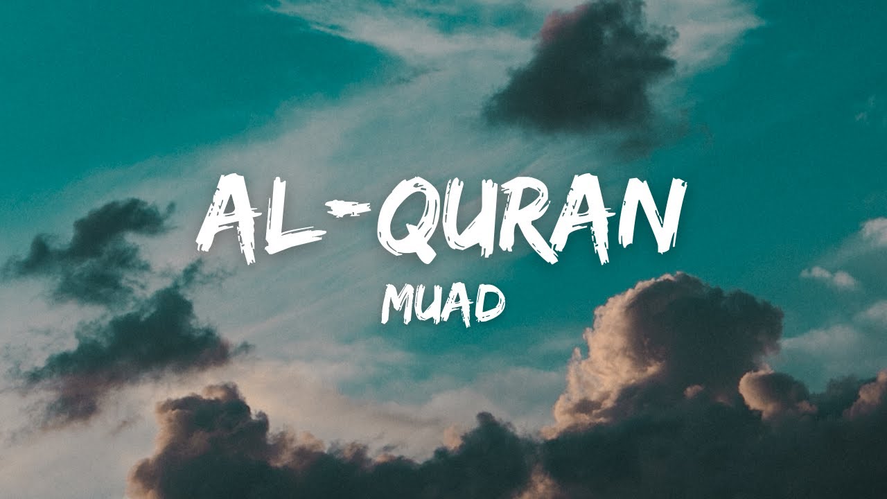 Muad - Al-Quran (Lyrics) - (Vocals Only) - YouTube