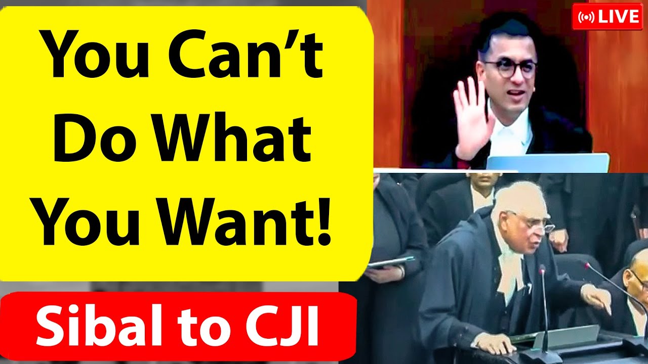 "You Can't Do What You Want!" -Sibal Debates with CJI, Article 370 ...