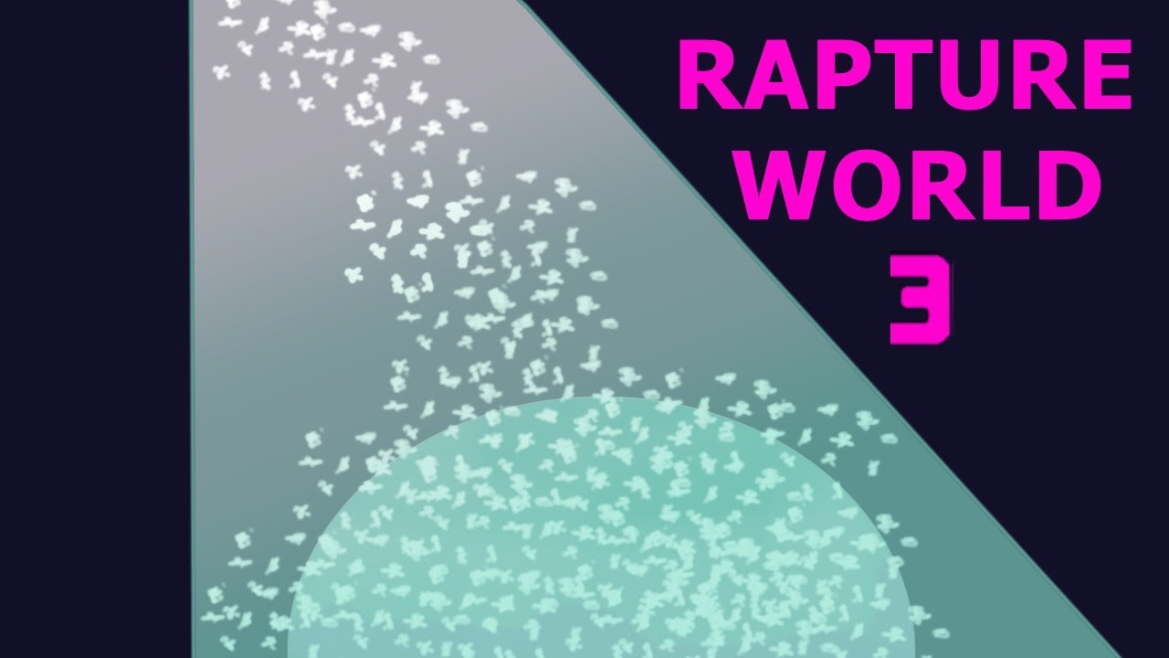 Rapture World 3 - YouTube