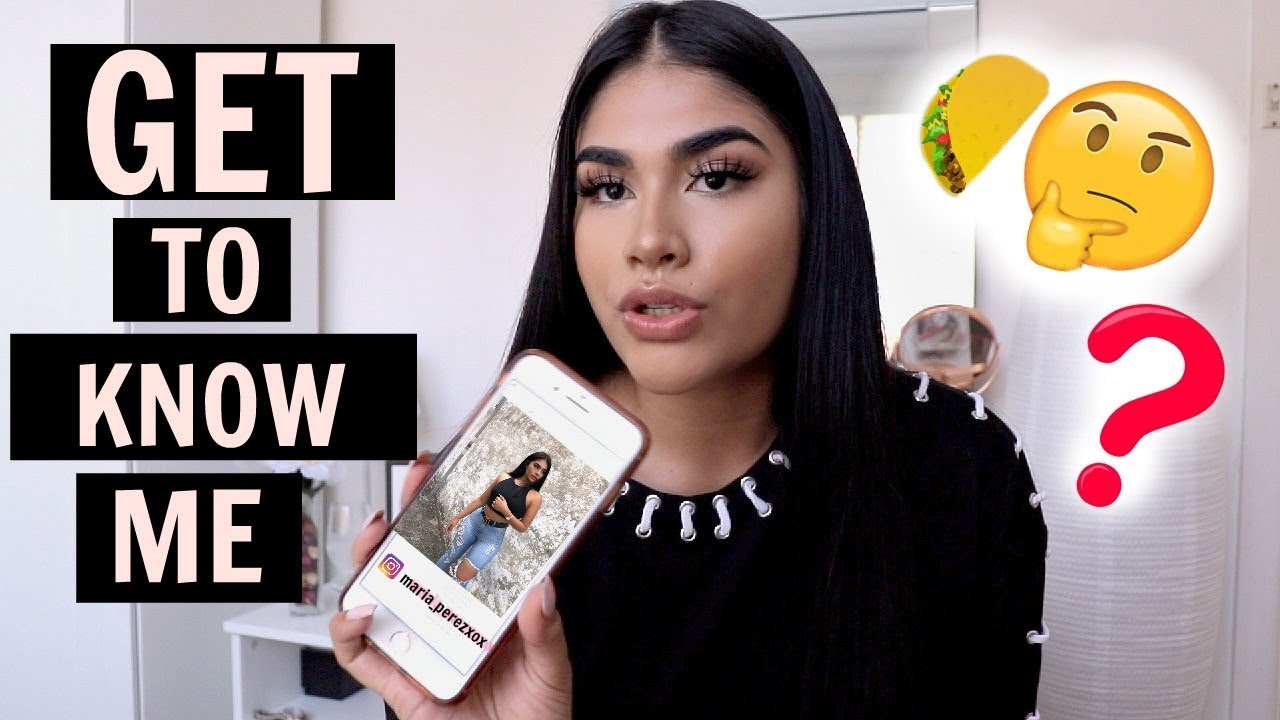 GET TO KNOW ME TAG || MARIA PEREZ XOX - YouTube