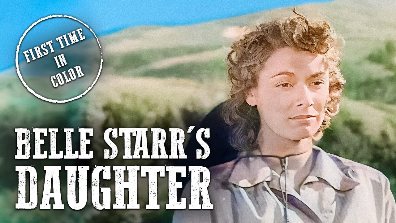Belle Starr's Daughter | COLORIZED | George Montgomery - YouTube