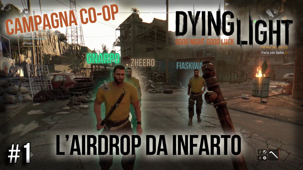 Dying Light | L'airdrop da Infarto! | Campagna Co-Op Ep.1 | Gameplay ...