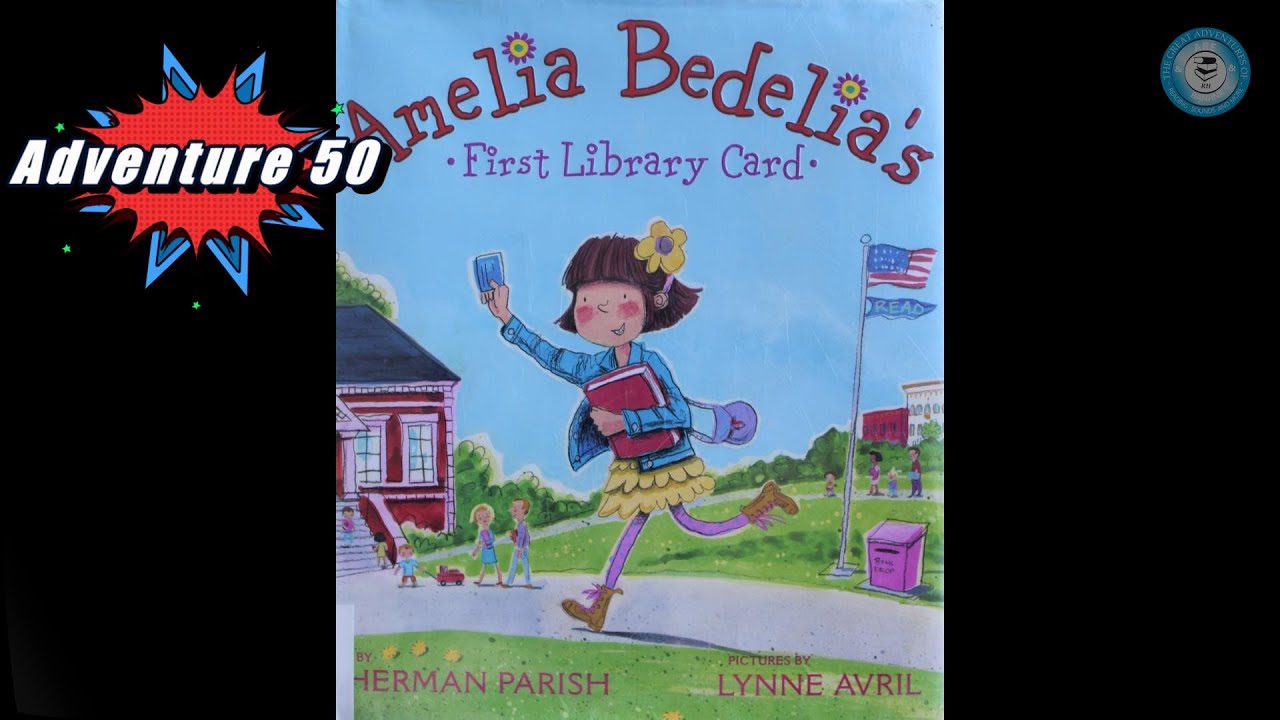 Read Aloud/Read Along - Amilia Badilia's *First Library Card* (4K ...
