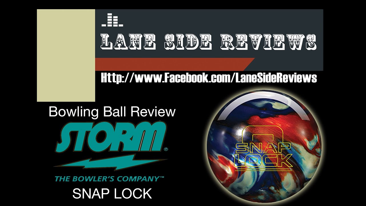 Storm Snap Lock Ball Review by Lane Side Reviews - YouTube