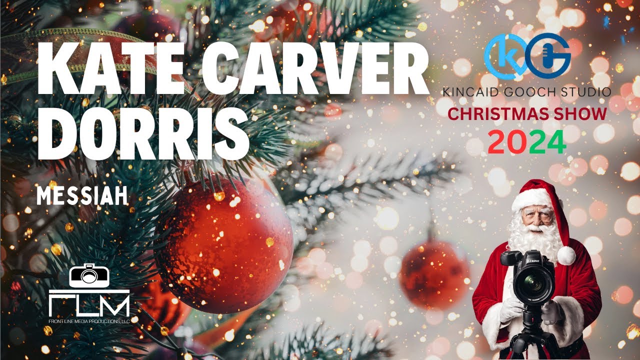 Christmas Show 2024 - Messiah - Kate Carver Dorris (Thursday) - YouTube
