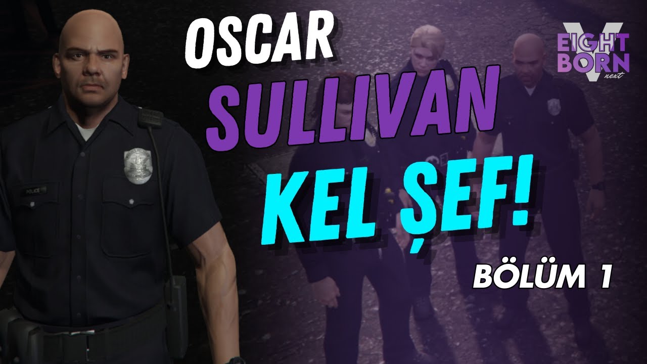 KEL ŞEF! OSCAR SULLİVAN İLE Bİ GARİP DEVRİYELER! EightbornV Next ...