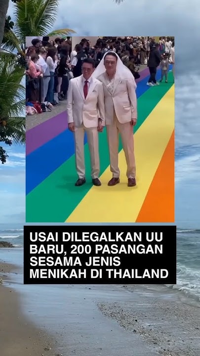 Viral, Thailand resmi legalkan menikah sesama jenis. #shorts - YouTube