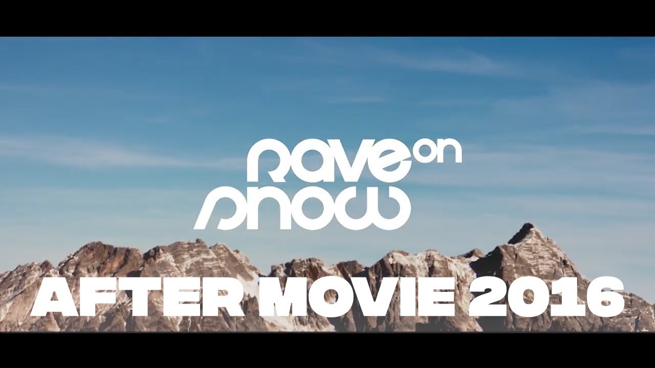 Rave On Snow 2016 [Aftermovie] - YouTube