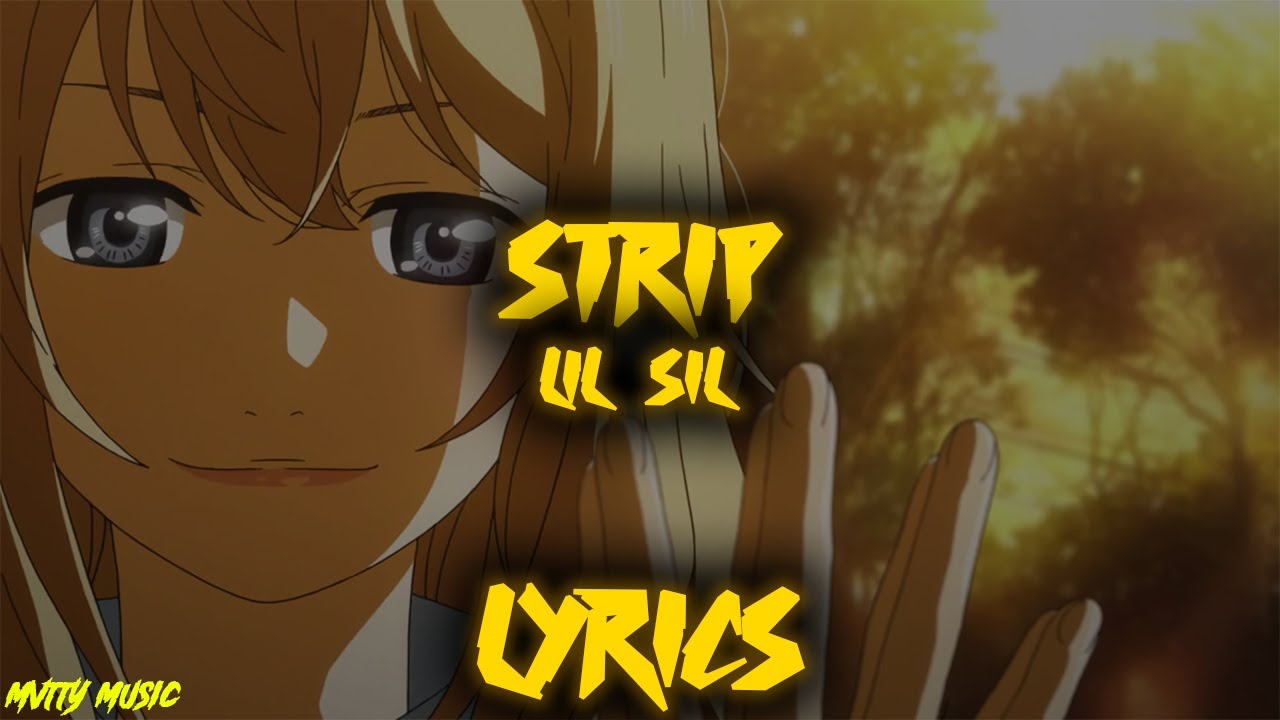 Lil Sil - Strip (Lyrics) - YouTube