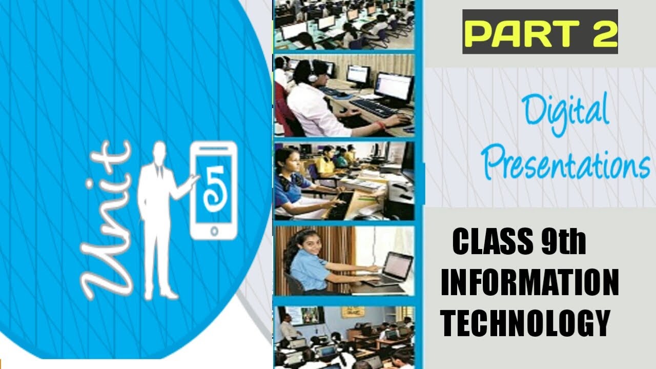 IT(402) CBSE|| CLASS_9th ||UNIT_5_PART_2||DIGITAL PRESENTATION - YouTube