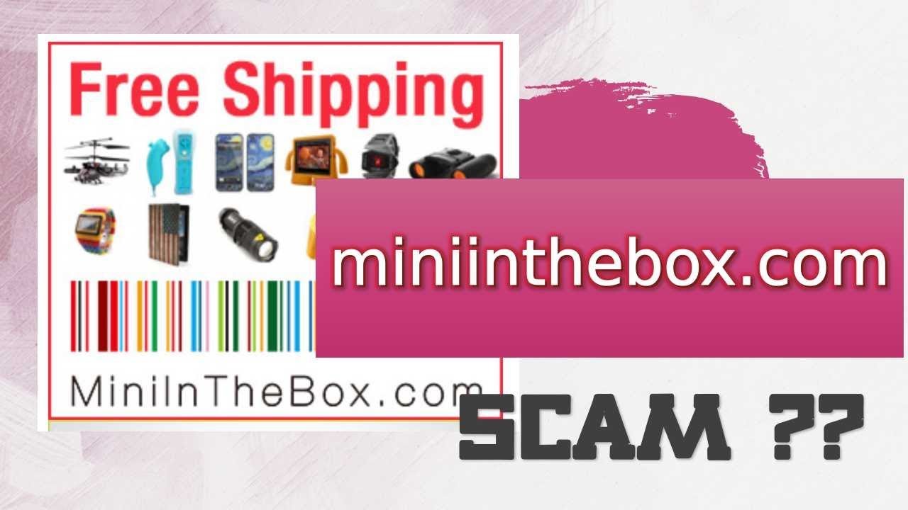 Is The Miniinthebox (dot) com a Scam?? - YouTube