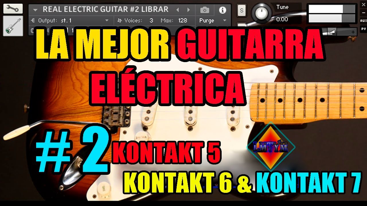 THE BEST REAL ELECTRIC GUITAR LIBRARY #2🎸🎸🎸 MEJORES LIBRERÍAS😱 😱KONTAKT ...