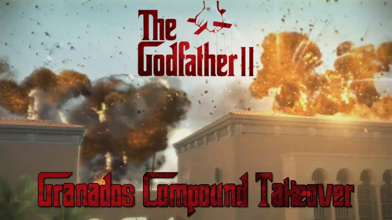 The Godfather II - Granados Compound Takeover - YouTube
