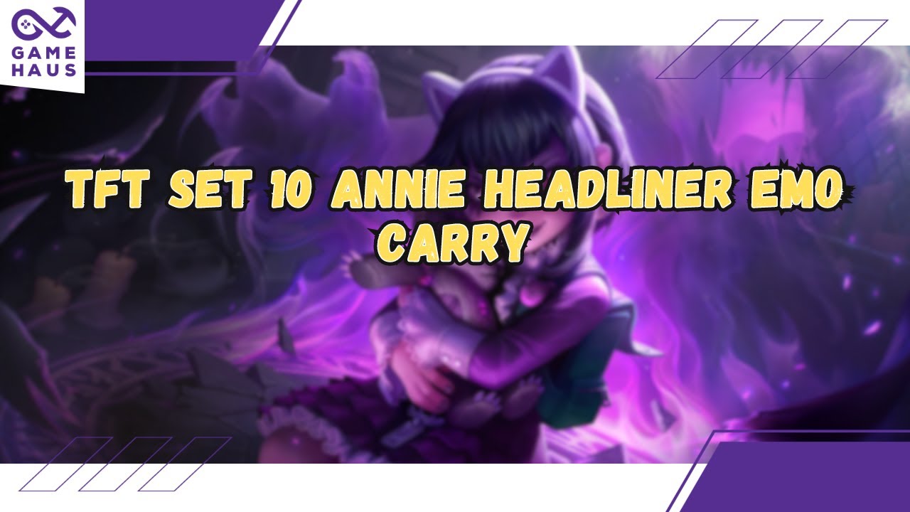 TFT Set 10 Annie Headliner Emo Carry Comp - YouTube