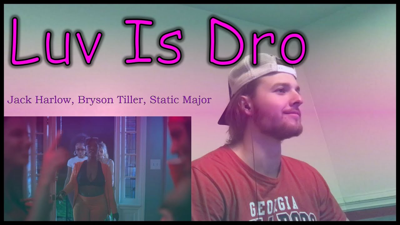Jack Harlow - Luv Is Dro (feat. Static Major & Bryson Tiller) {Reaction ...
