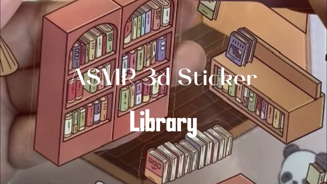 ASMR 3D Sticker #1 | Library | Relaxing - YouTube