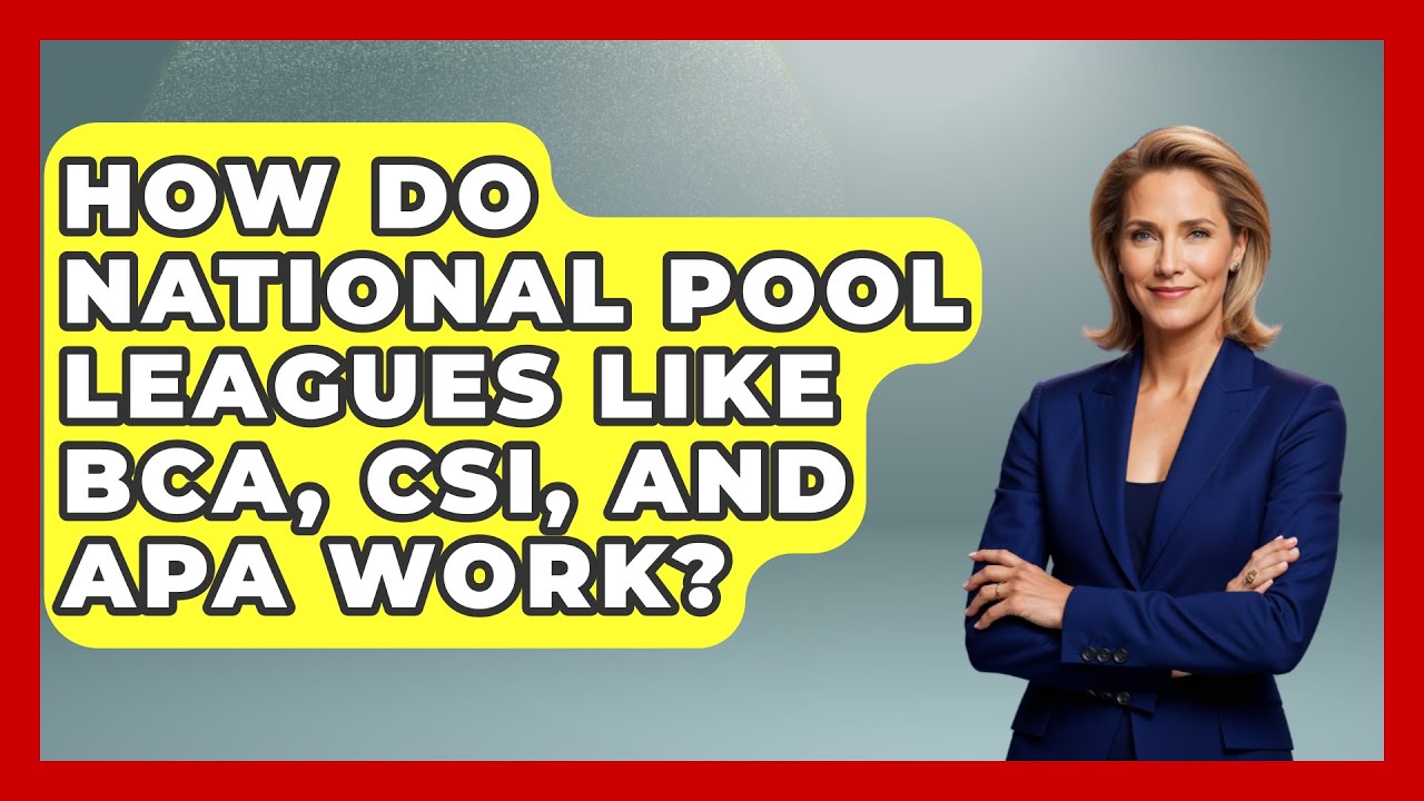 How Do National Pool Leagues Like BCA, CSI, and APA Work? | Billiards ...