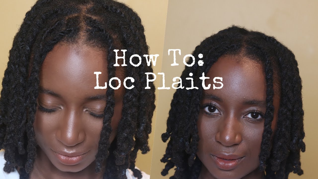 Loc Plaits Mrsbreauxbody Youtube
