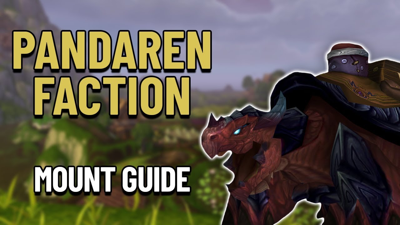 How To Get All Pandaren Faction Mounts - WoW Mount Guide - YouTube