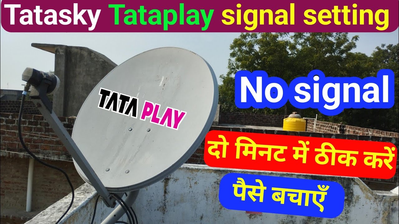 Tata play no signal problem | Tata play signal setting | Tata sky ...