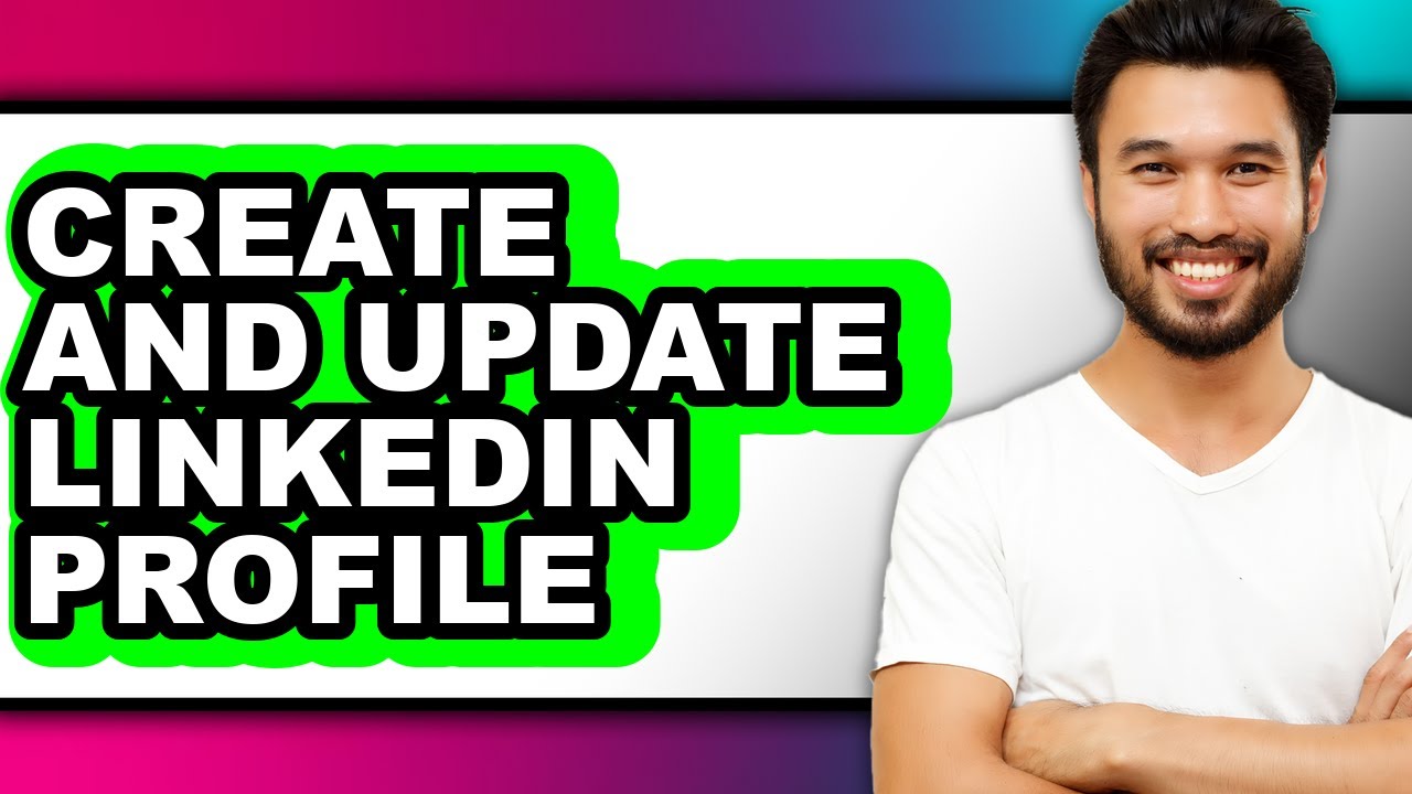 How to Create and Update Linkedin Profile (easy Method) - YouTube
