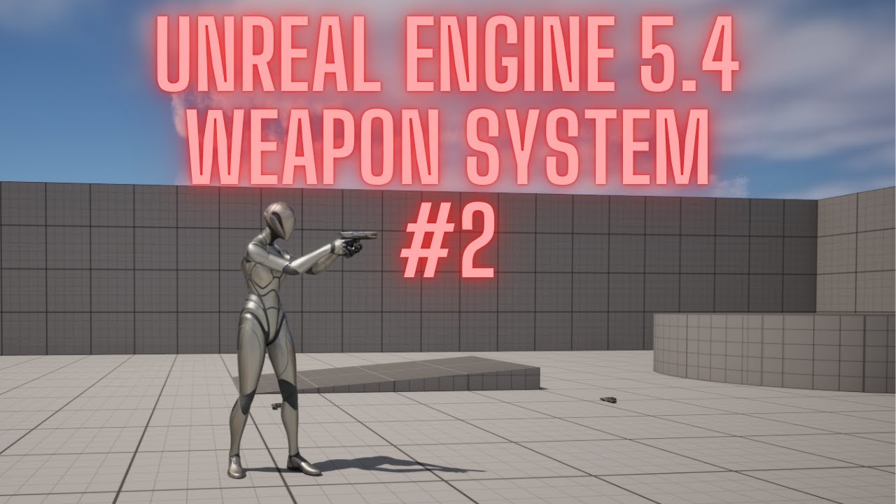 Unreal Engine 5.4 - Como criar um Weapon System #2 - YouTube