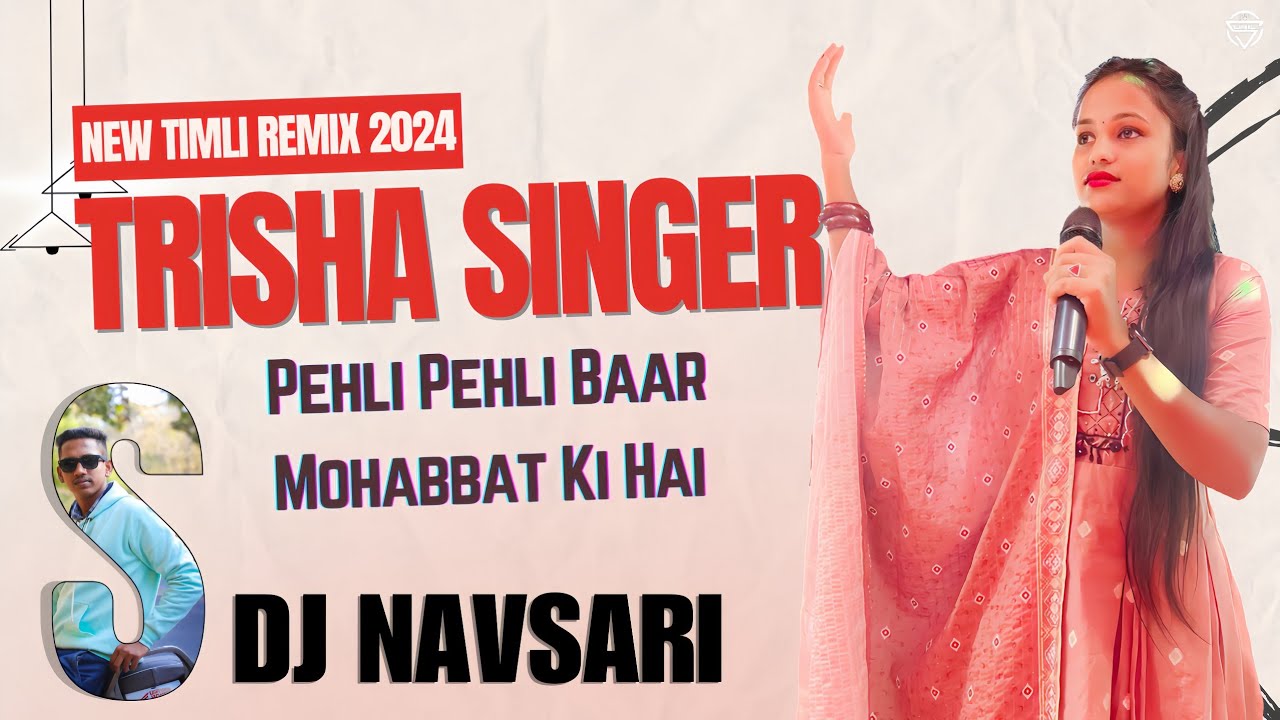 TRISHA Singer New Timli | Sarkari Banjo | Pehli Pehli Bar Mohabbat Ki ...