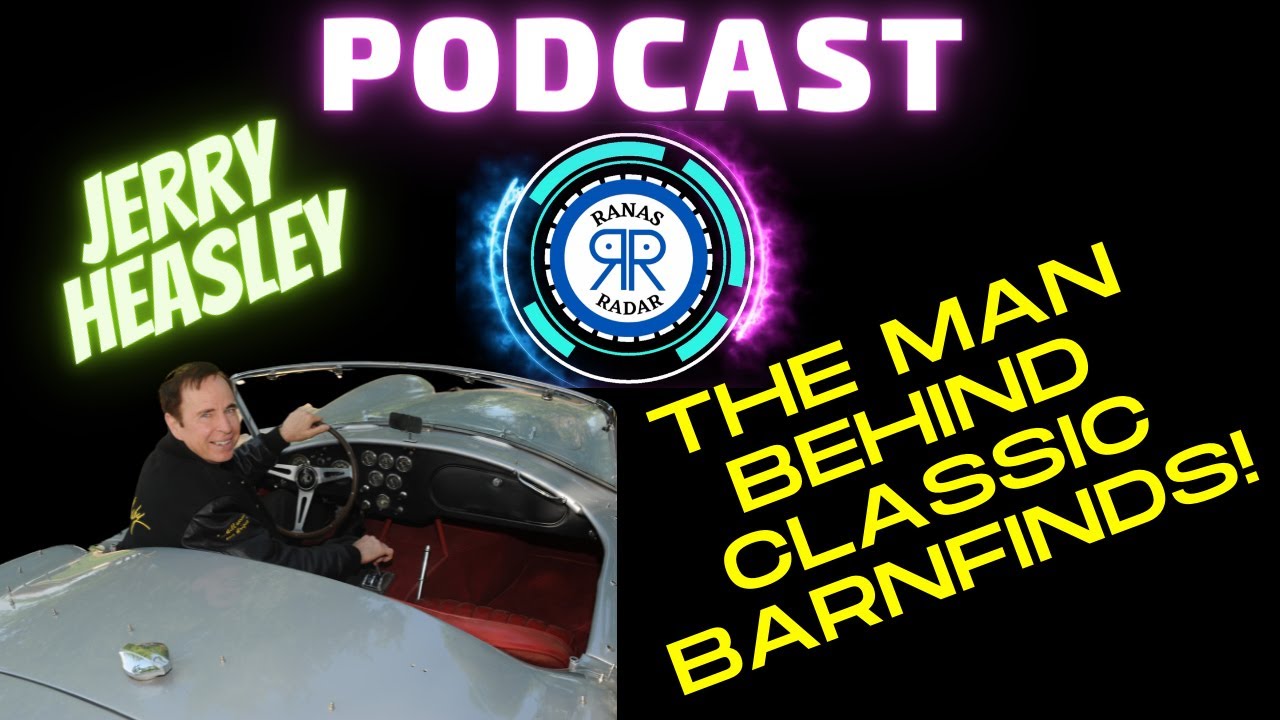 CLASSIC CAR PODCAST EPISODE 6: RANA WITH JERRY HEASLEY THE MAN BEHIND ...
