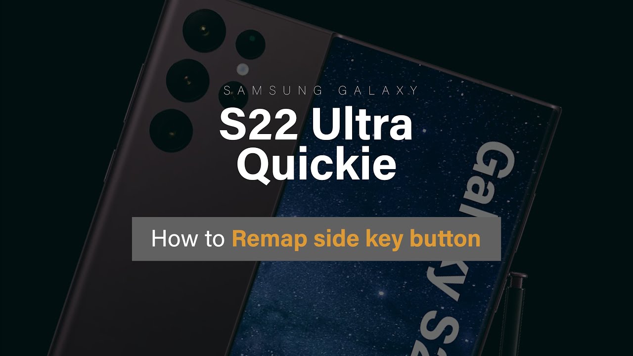 How to Remap your Side Key Button in Samsung Galaxy S22 Ultra - YouTube