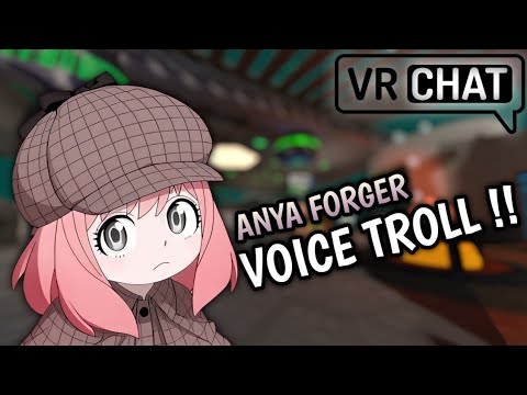 ANYA VOICE TROLLING ON VRCHAT | "BEST GIRL" - YouTube