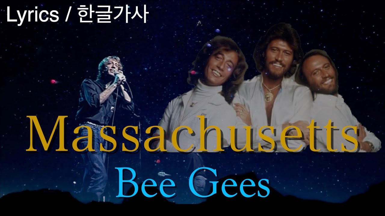 Massachusetts (Bee Gees) Lyrics/한글가사 #매사추세츠 #비지스 #호주멜버른_Live버전 - YouTube