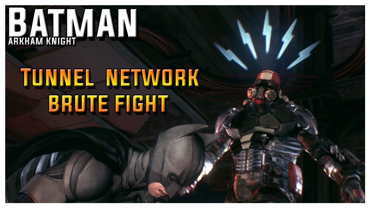 Batman Arkham Knight - First Brute Fight In Tunnel Network - YouTube