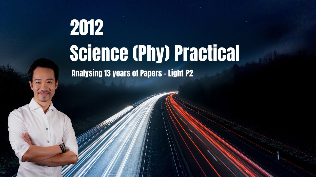 2012 GCE O Level Science (Phy) Practical Paper - Analysing 13 years of ...