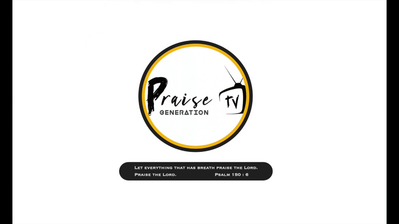 Praise Generation Tv - YouTube