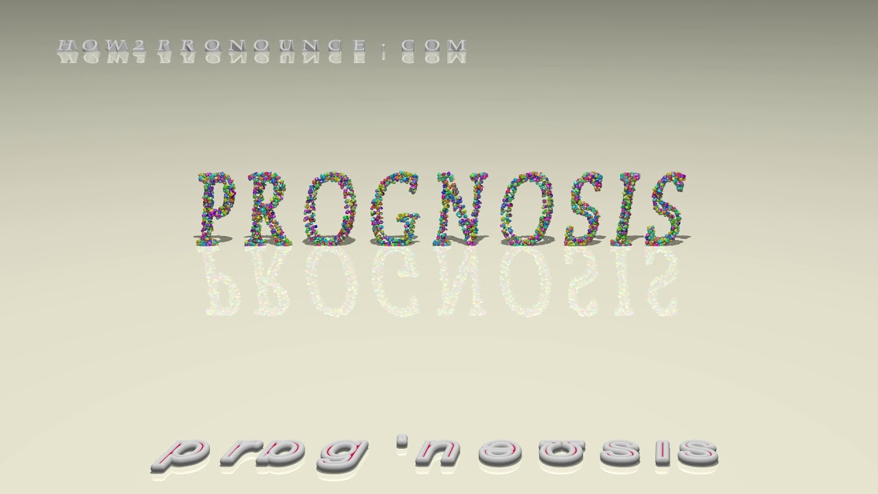 prognosis - pronunciation + Examples in sentences and phrases - YouTube