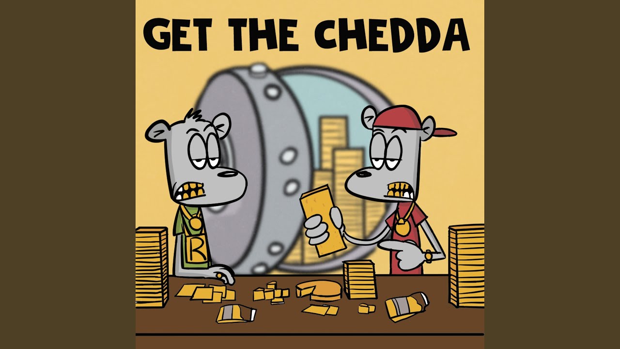Get the Chedda - YouTube