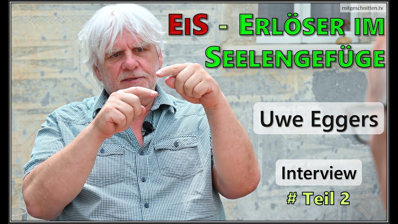 Erlöser im Seelengefüge - Uwe Eggers - Teil 2 - YouTube