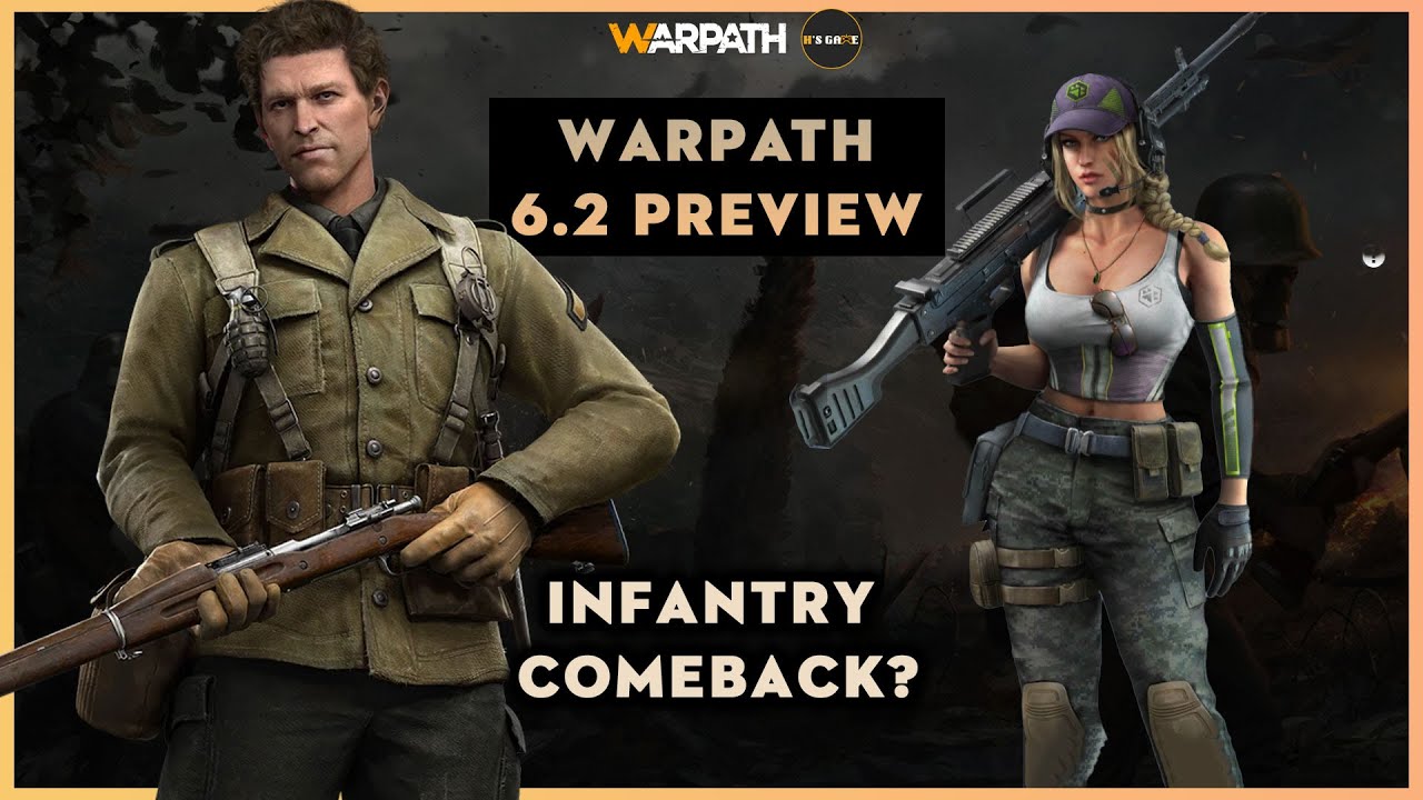 Warpath 6.2 Preview | Infantry Comeback? - YouTube