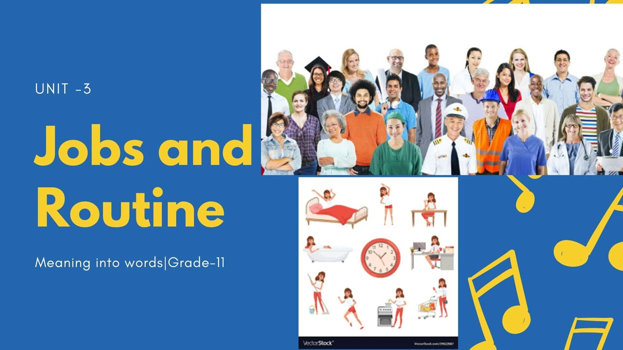 Jobs and Routine| Meaning into words| Class-11 - YouTube