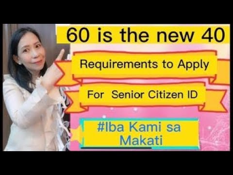 60 Is The New 40 - Requirements To Apply For Senior Citizen ID Card ...