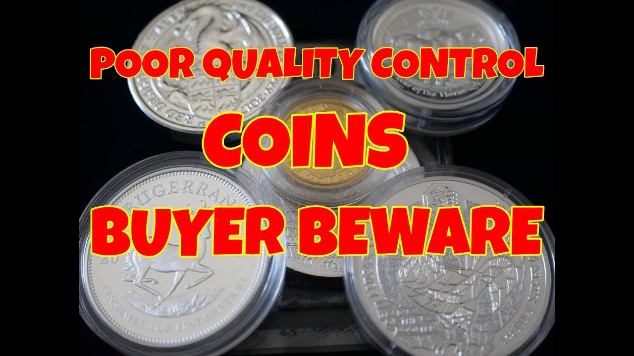 Poor Quality Control Coins Buyer Beware - YouTube