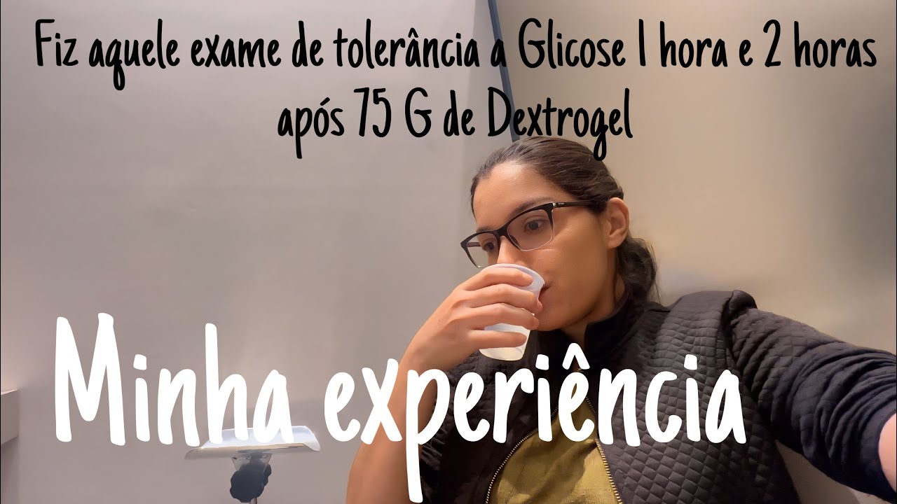Dia de exame pré natal/ minha experiência com exame de tolerância a ...