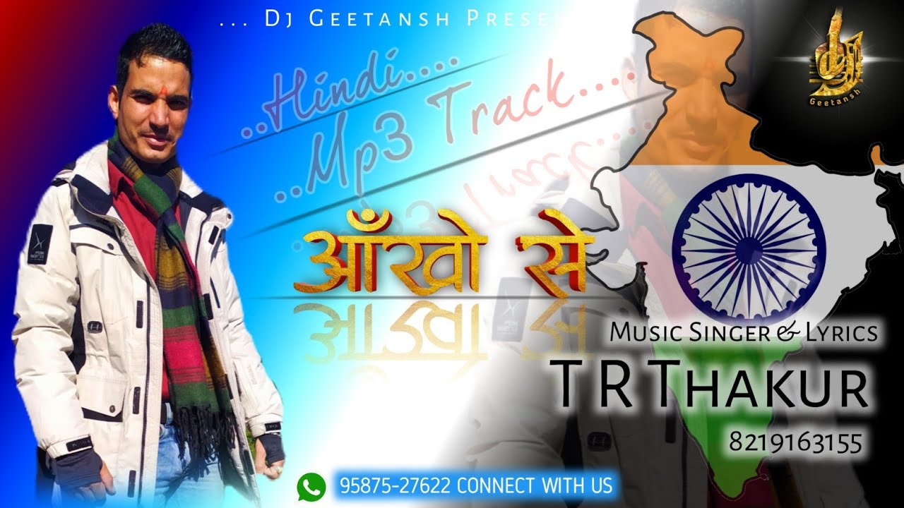 Ankho Se || Latest Hindi Song By T R Thakur || Music By T R Thakur by ...