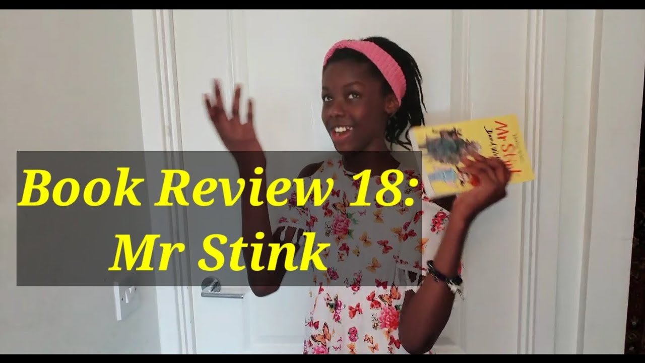 Book Review 18: Mr Stink - YouTube