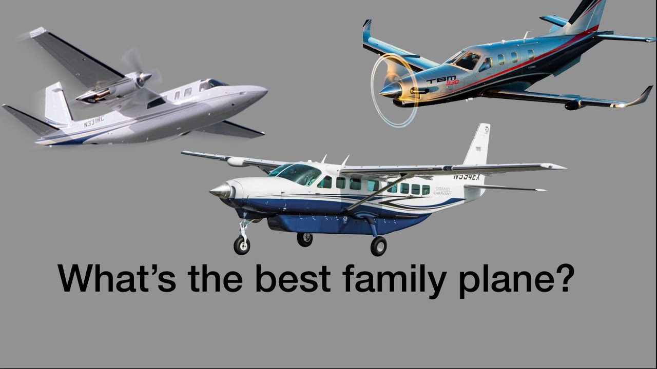 What’s the best family plane? - YouTube