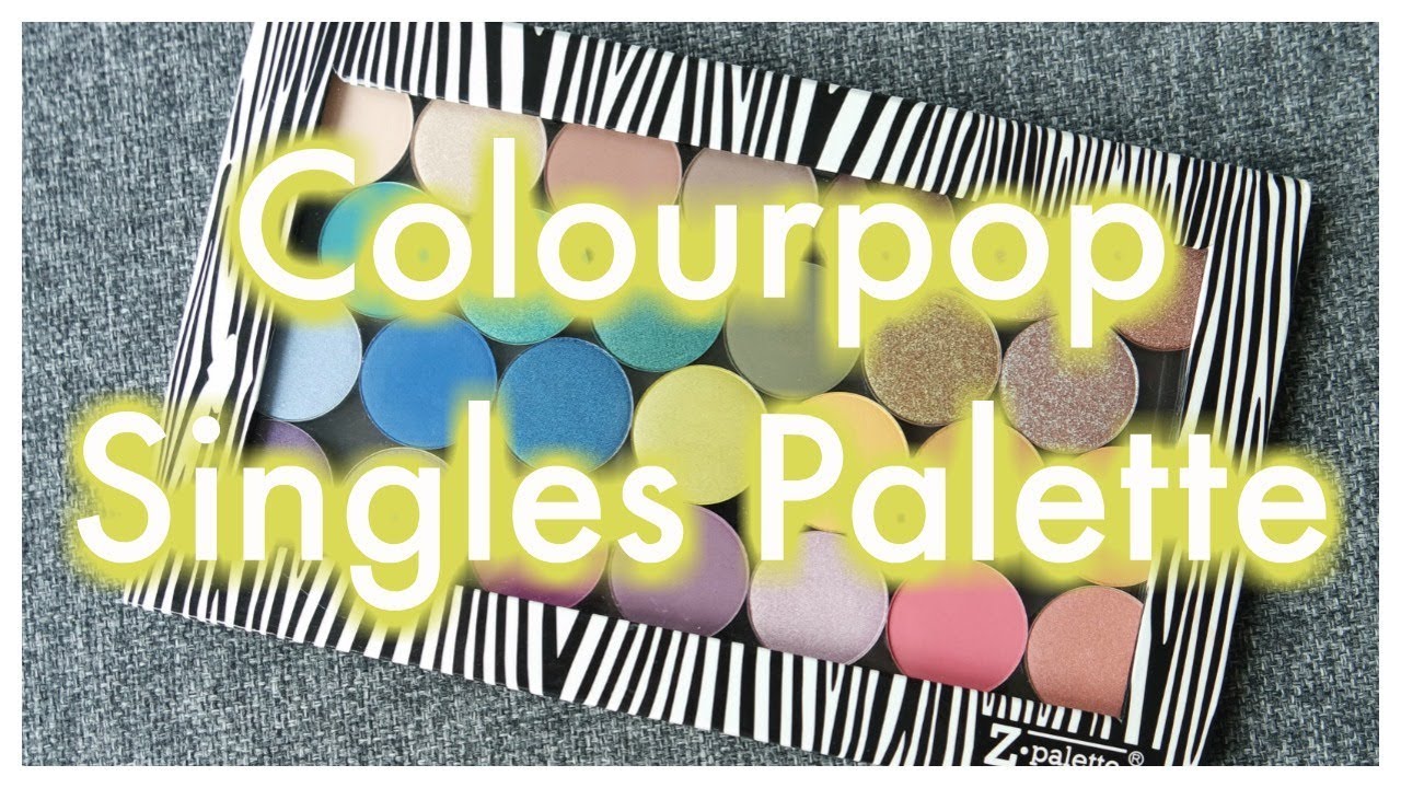 Colourpop Single Eyeshadow Palette | Swatches & Building a Palette ...