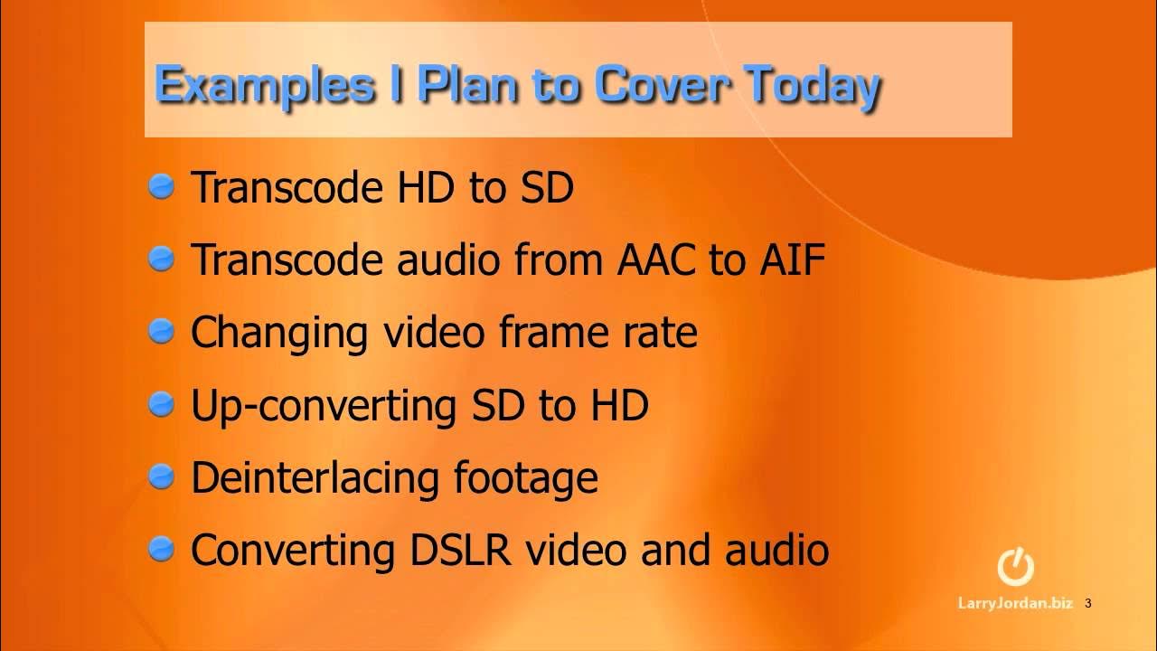 Video Transcoding Compression Techniques by Larry Jordan (Webinar ...