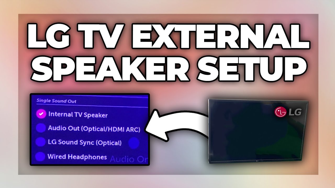 LG TV external speaker setup - Tutorial - YouTube