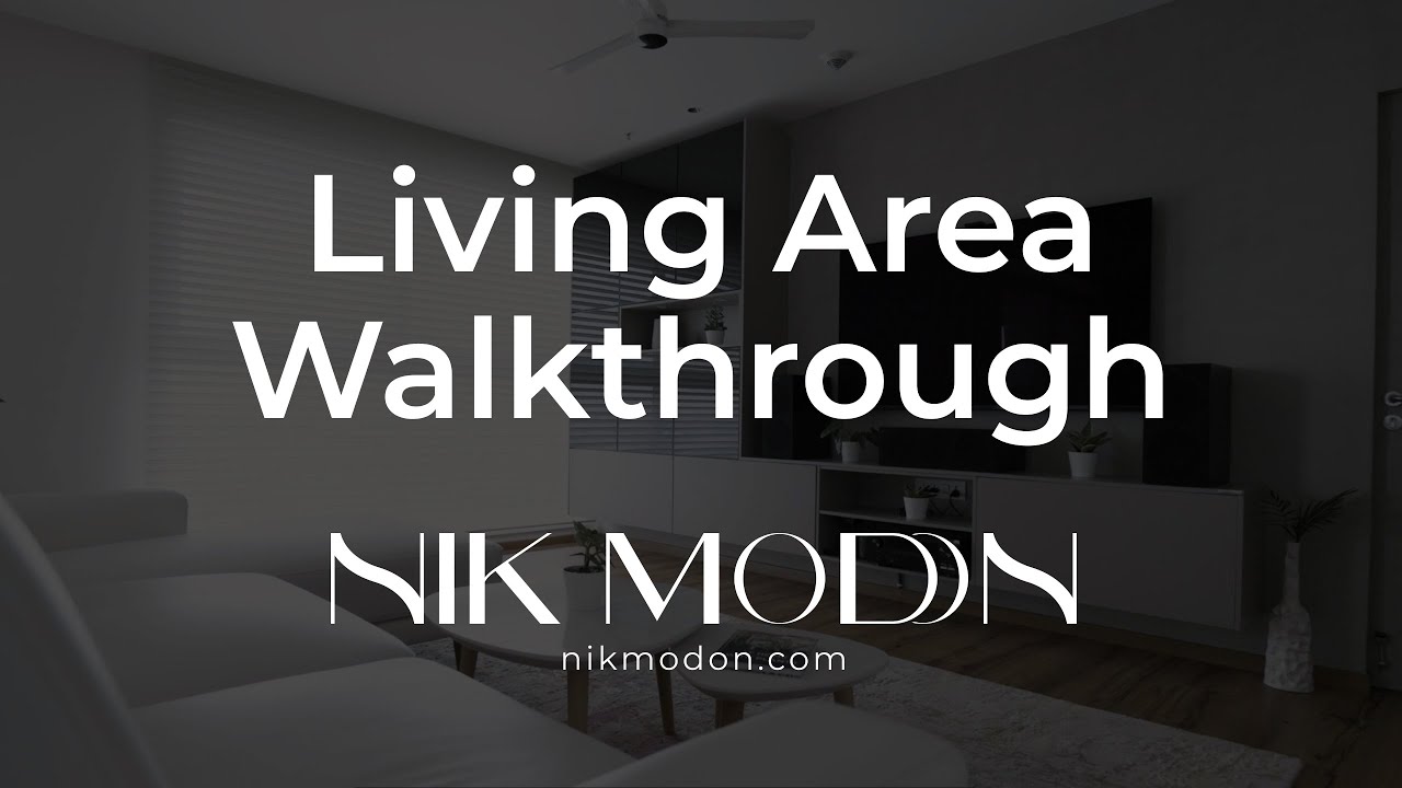 Nik Modon | Living Area | Walkthrough - YouTube