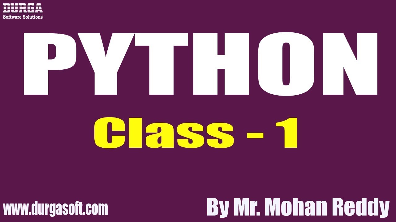 Python Tutorials Class 1 By Mr Mohan Reddy On 10 03 2020 7am